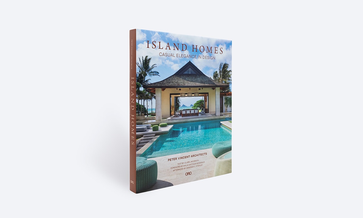Peter Vincent Architects Launches First Book: Island Homes – Peter ...