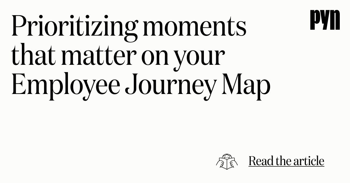 Prioritizing moments that matter on your Employee Journey Map