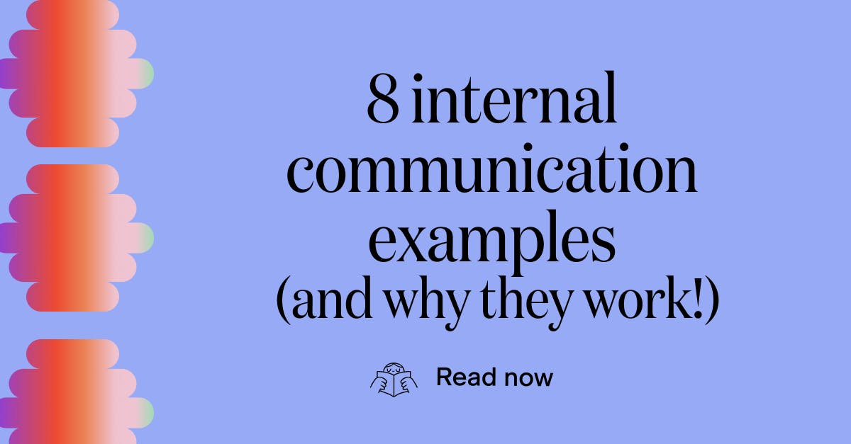 8 internal communication examples (and why they work!)