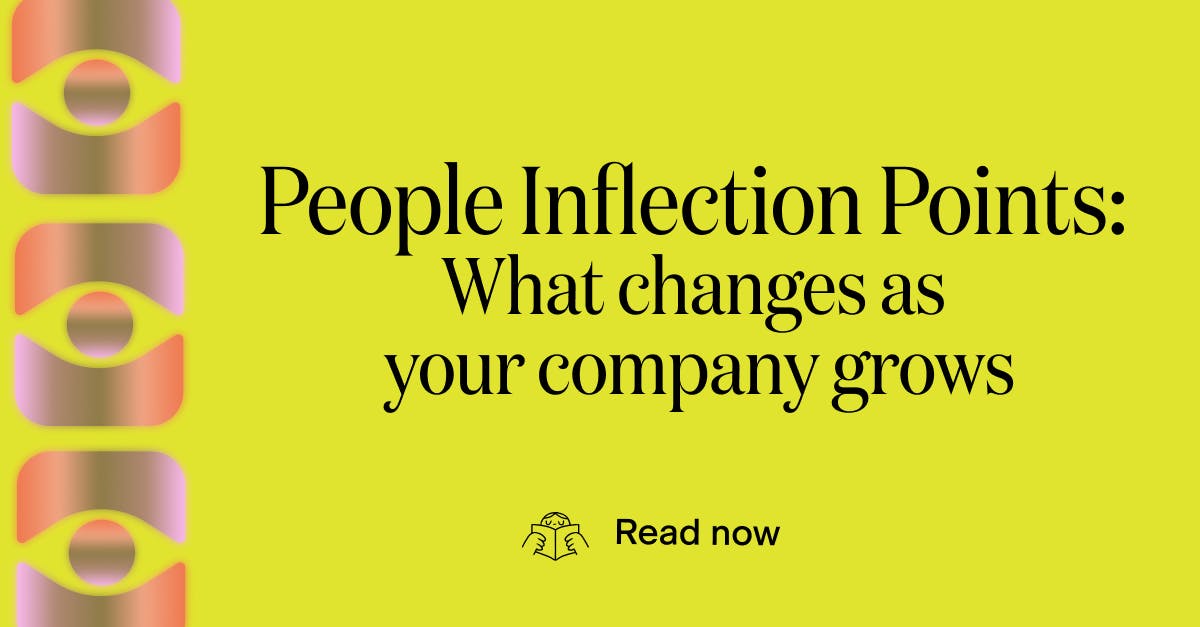 People Inflection Points: What changes as your company grows