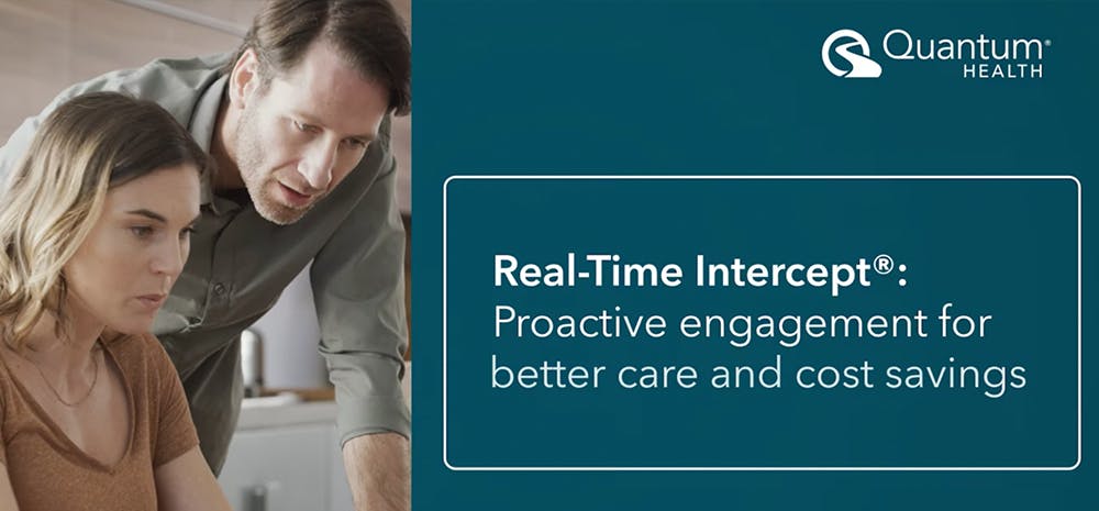 Video: Proactive engagement with Real-Time Intercept® - Quantum Health