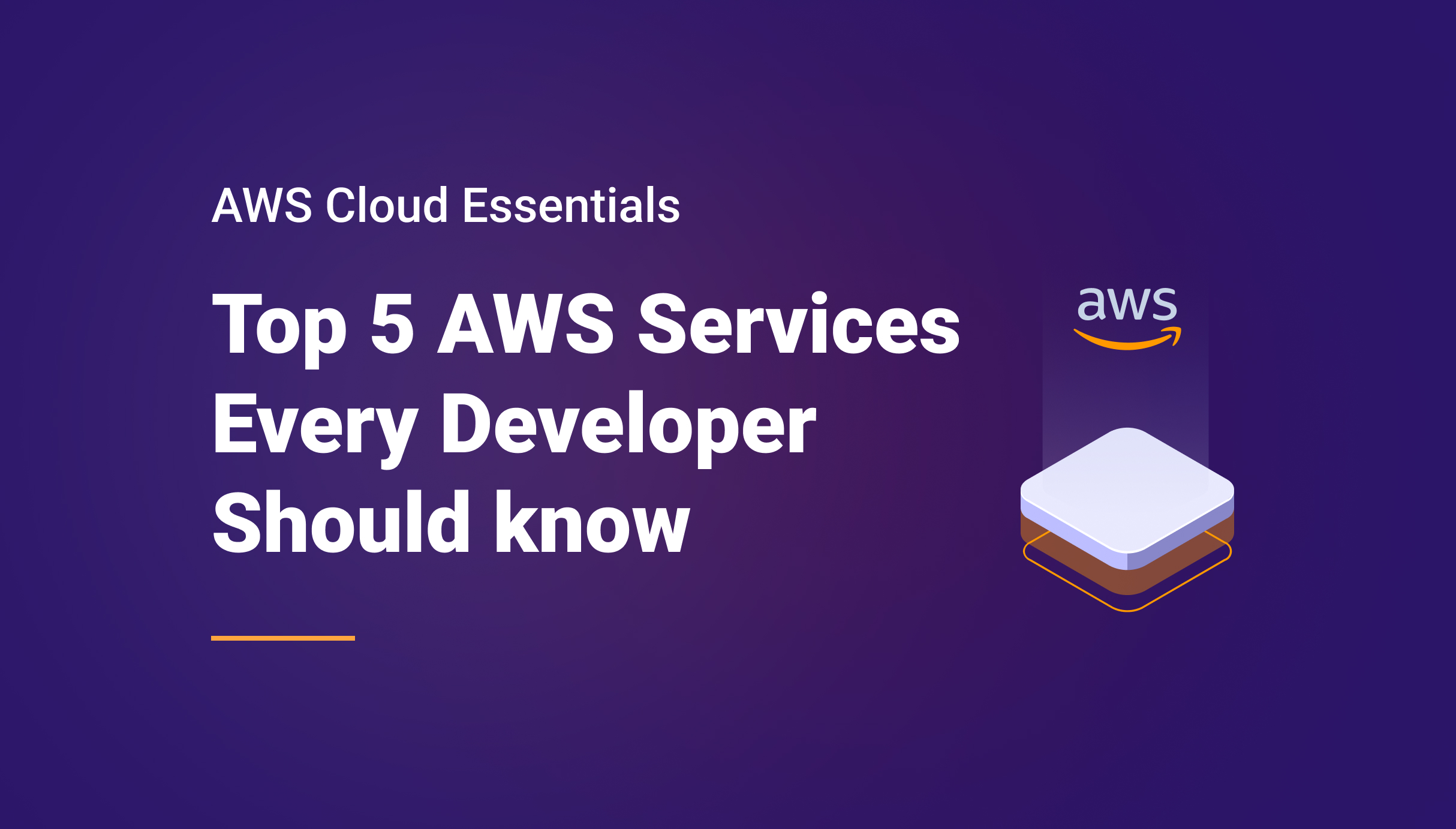 Top 5 AWS Services Every Developer Should know in 2024