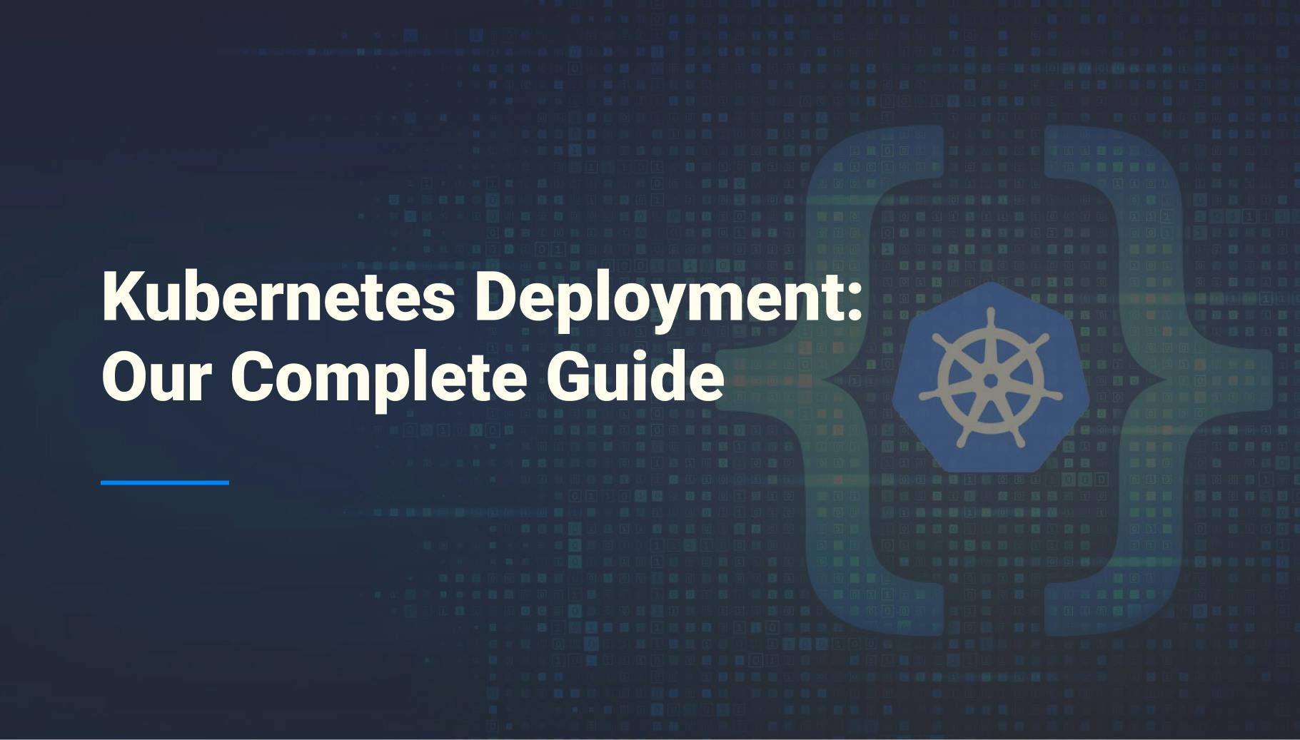 Kubernetes Deployment Our Complete Guide Qovery