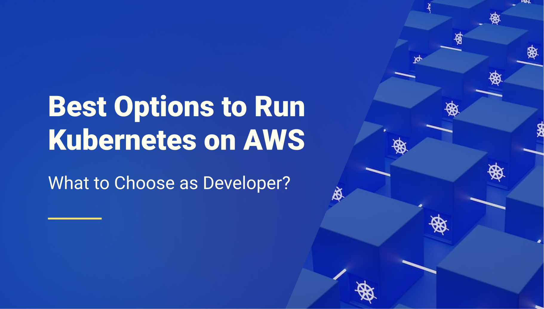 Choosing the Best Options to Run Kubernetes on AWS in 2023