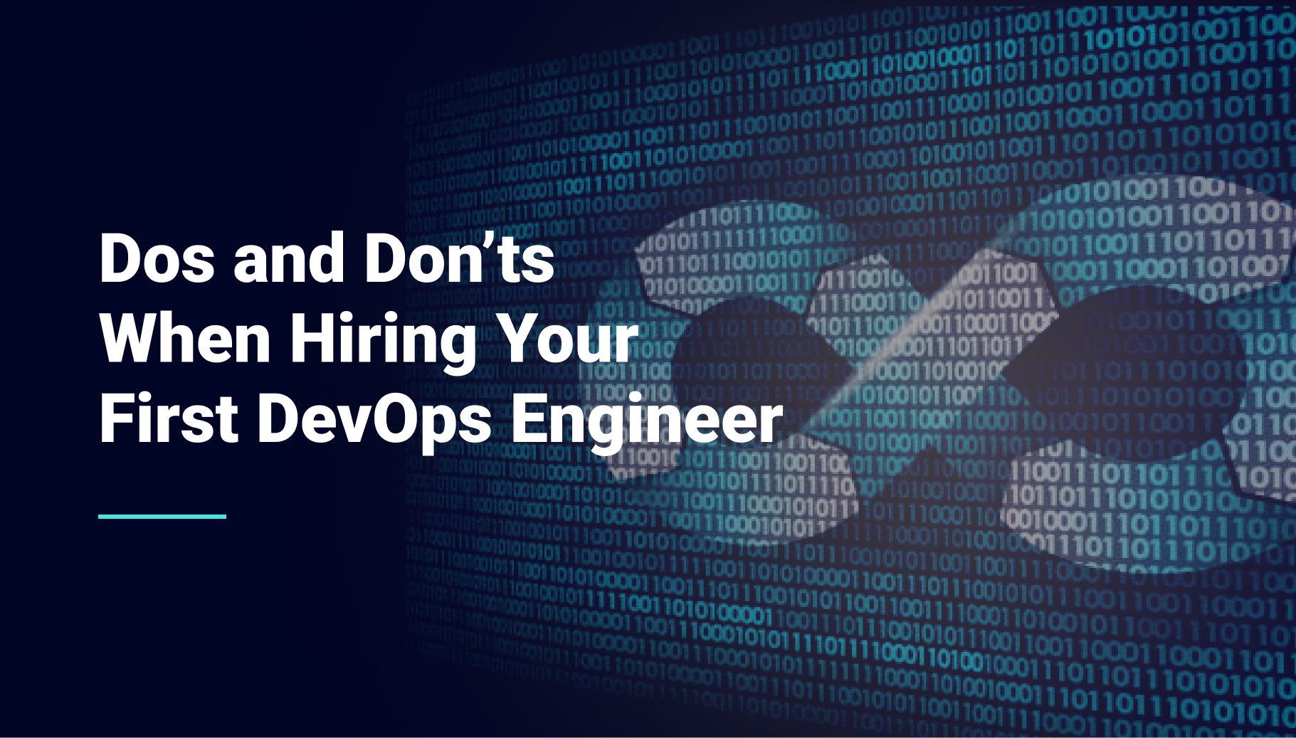 Dos and Don’ts When Hiring Your First DevOps Engineer