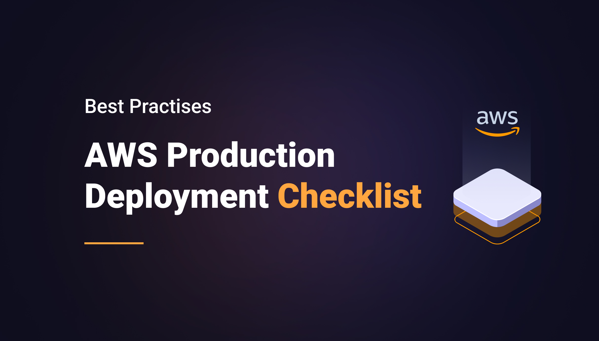2023 Checklist for Production Deployment on AWS