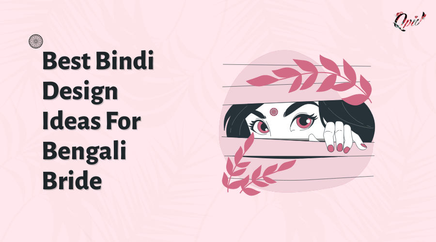 12 Best Bindi Design Ideas For Bengali Bride