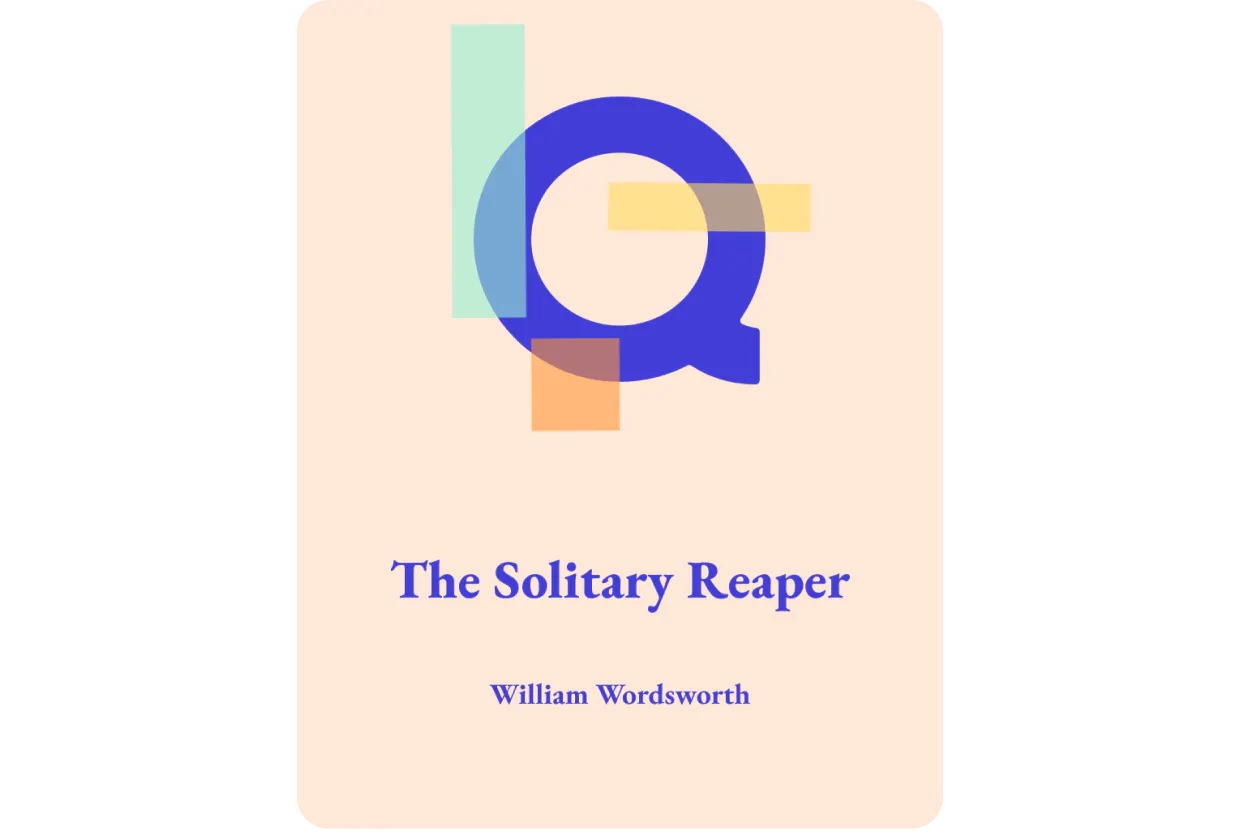 The Solitary Reaper: Themes | Quizlet