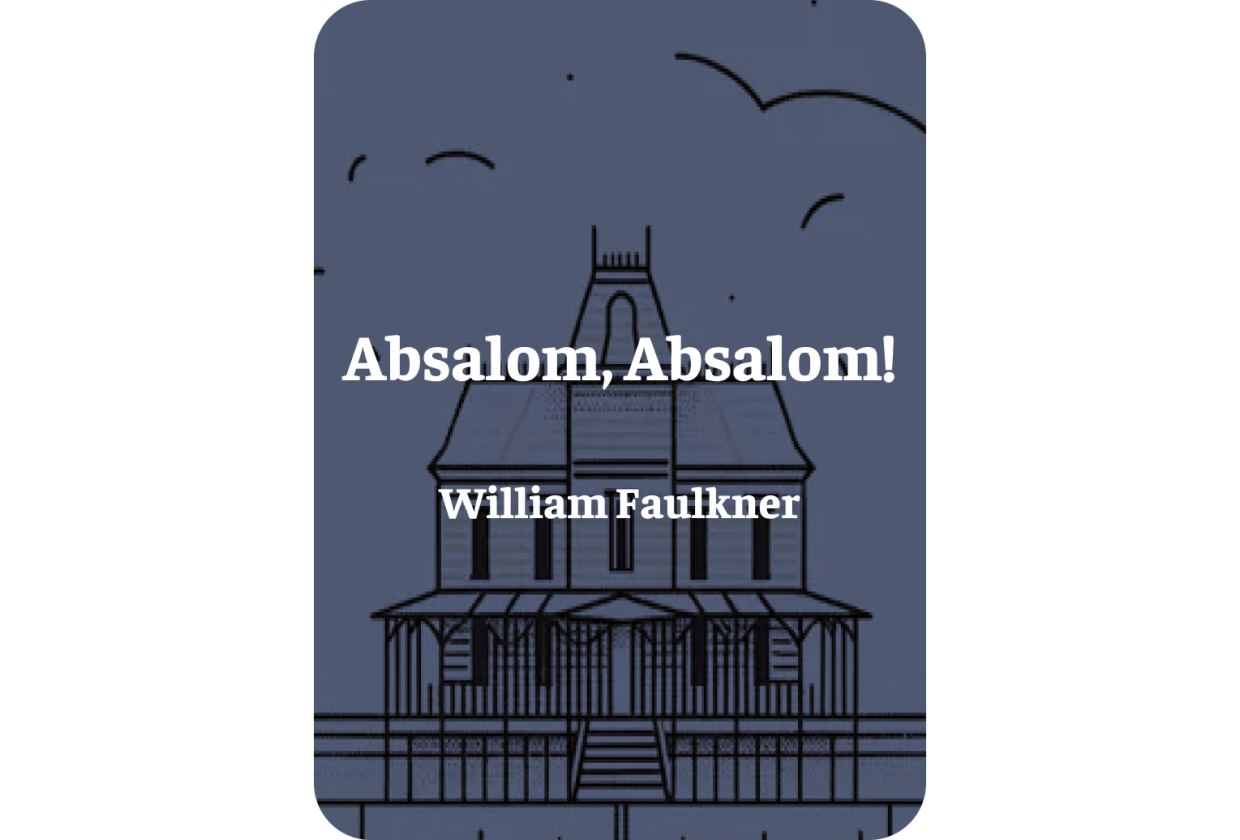 Absalom, Absalom!: Critical Essays | Quizlet