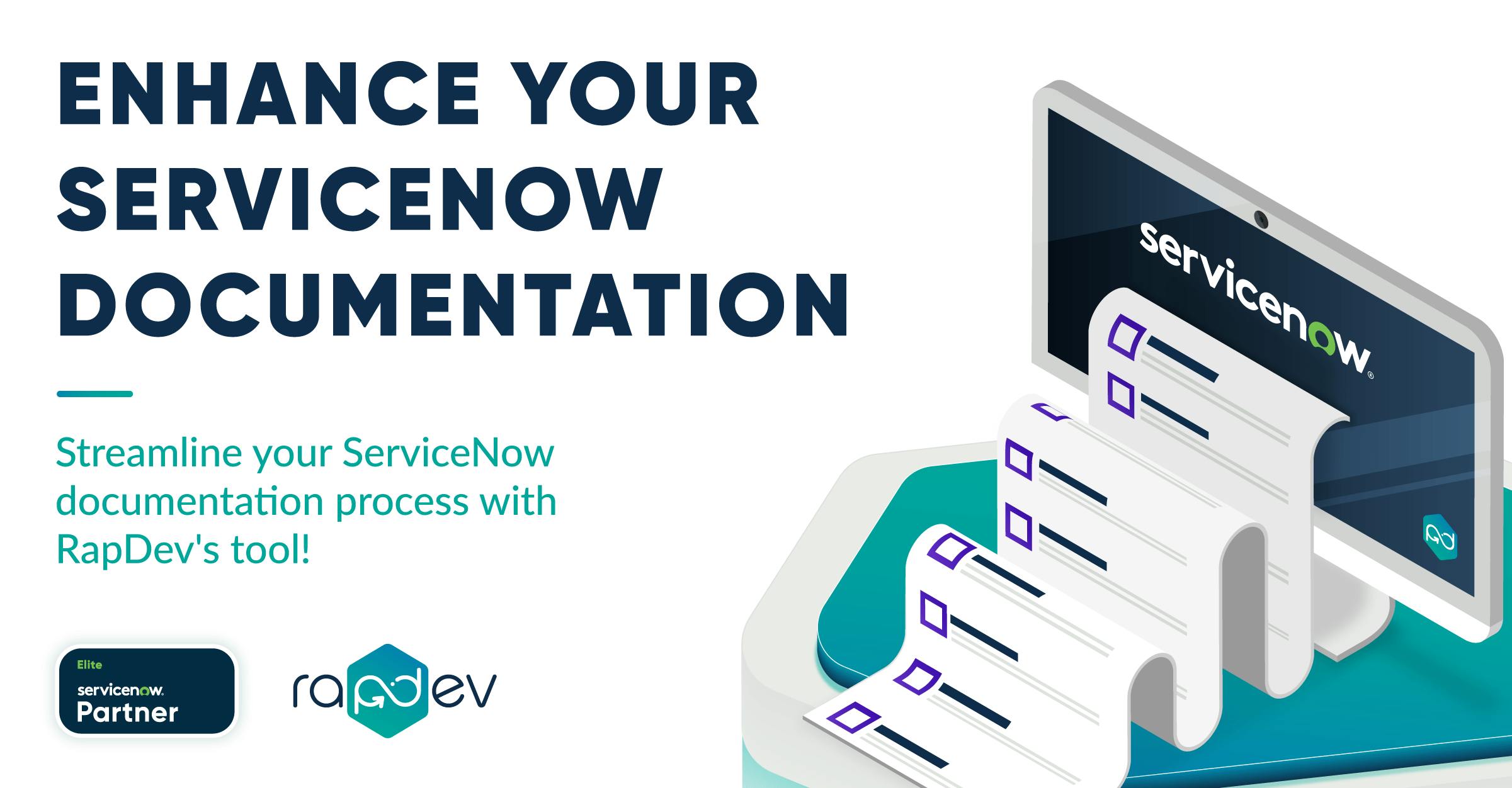 Enhance Your ServiceNow Documentation | RapDev Enhance Your ServiceNow Documentation | RapDev