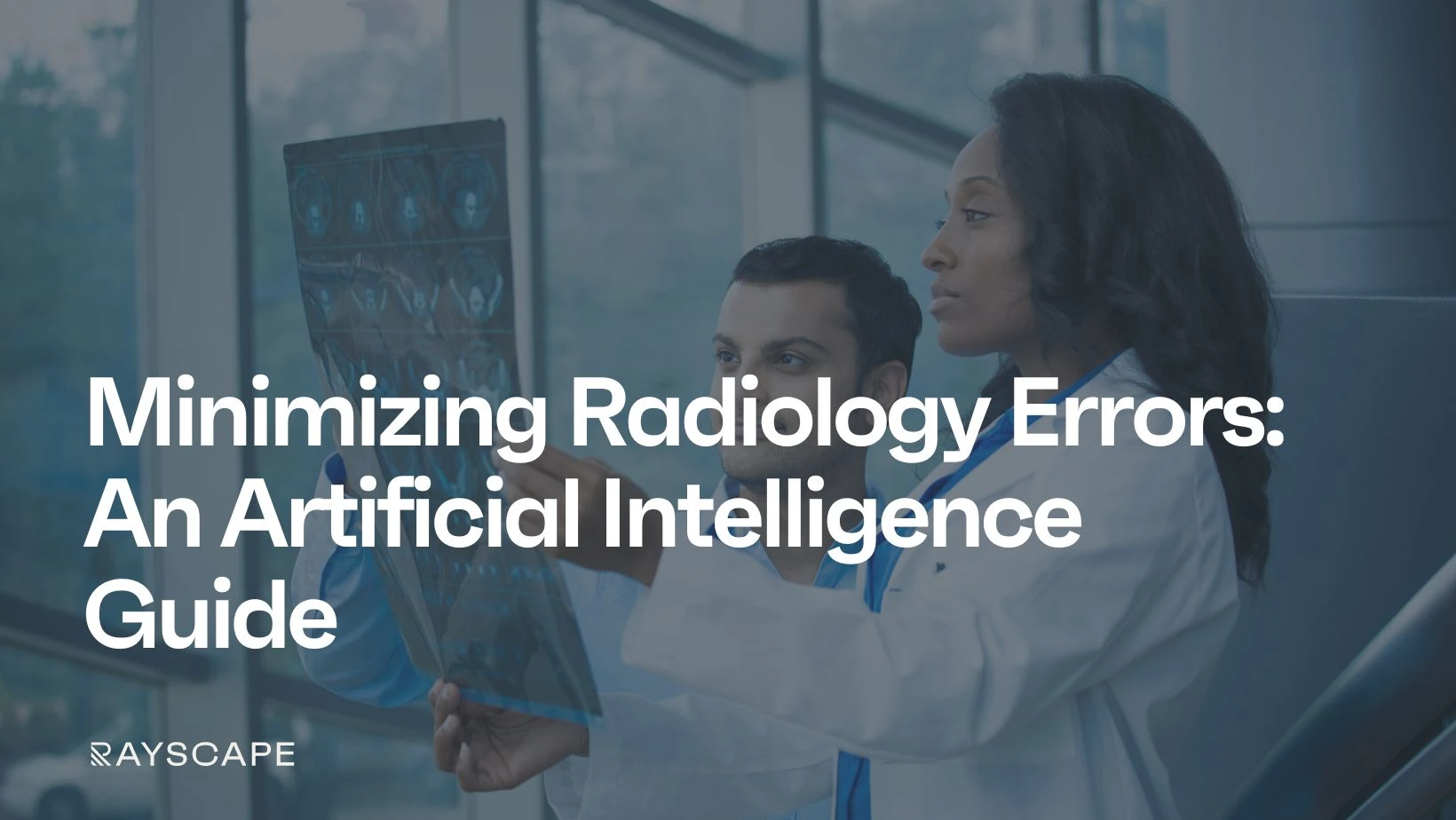 Minimizing Radiology Errors: An Artificial Intelligence Guide