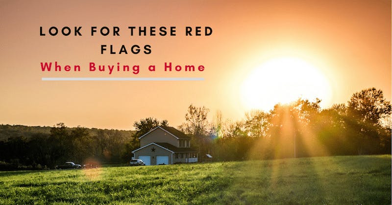 Buying A Home? Make Sure To Look For These Red Flags! | Red Barn Team