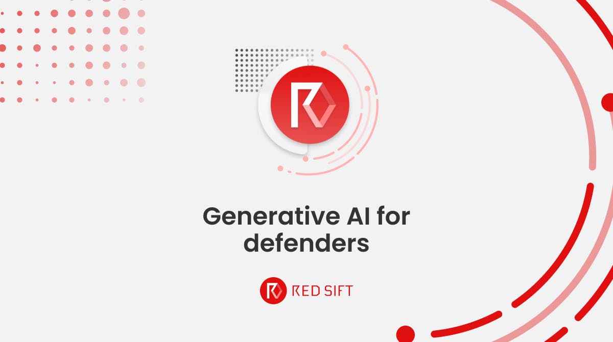 Generative AI for defenders | Red Sift