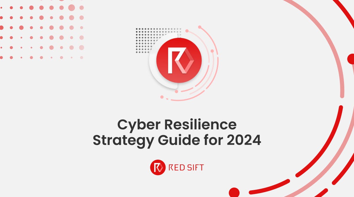 Red Sift’s Cyber Resilience Strategy Guide