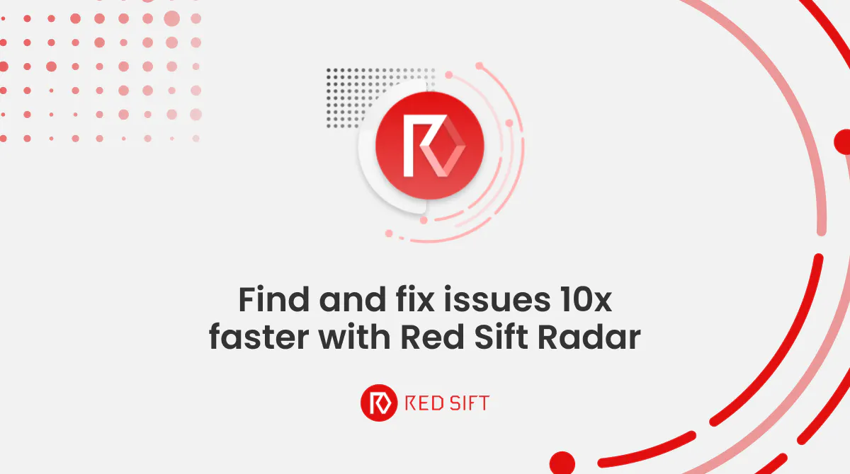 Find and fix issues 10x faster | Red Sift