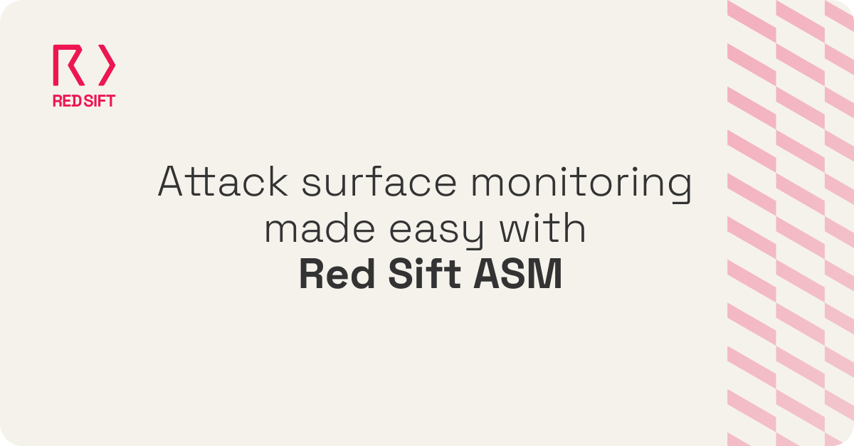 Protect the expanding attack surface with Red Sift ASM