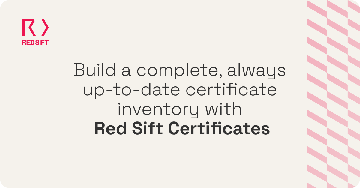 Build a complete inventory with Red Sift Certificates