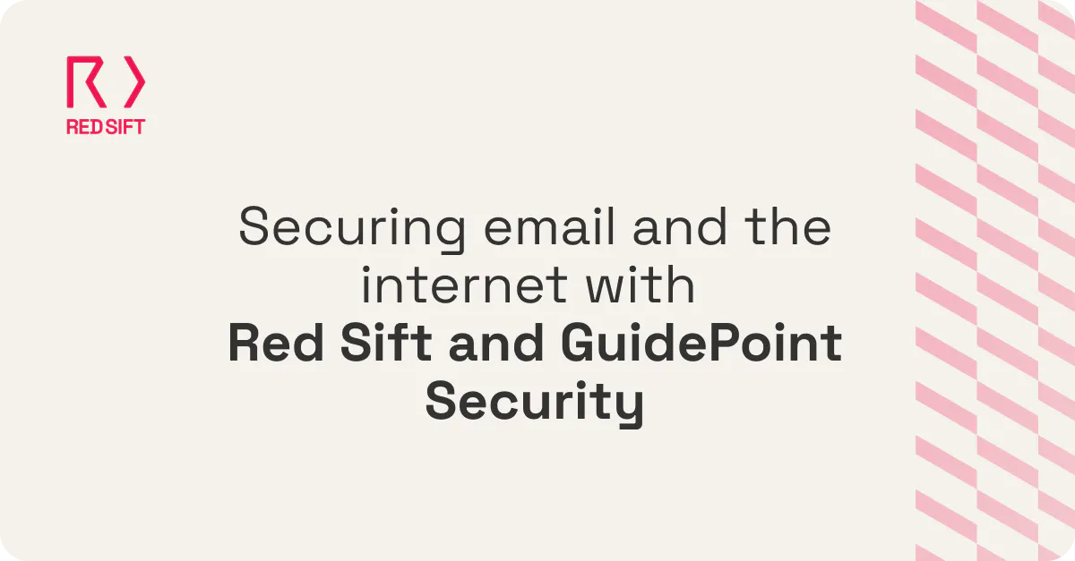 Securing email and the internet with Red Sift and GuidePoint Security
