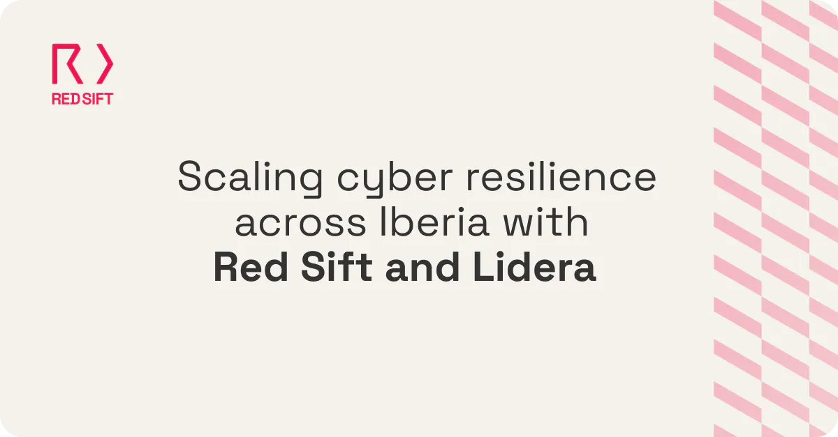Scaling cyber resilience across Iberia with Red Sift and Lidera
