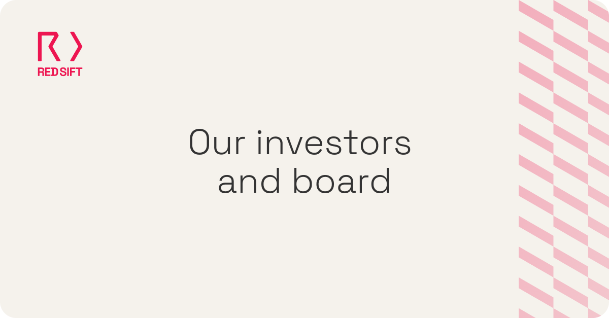 Our investors and board