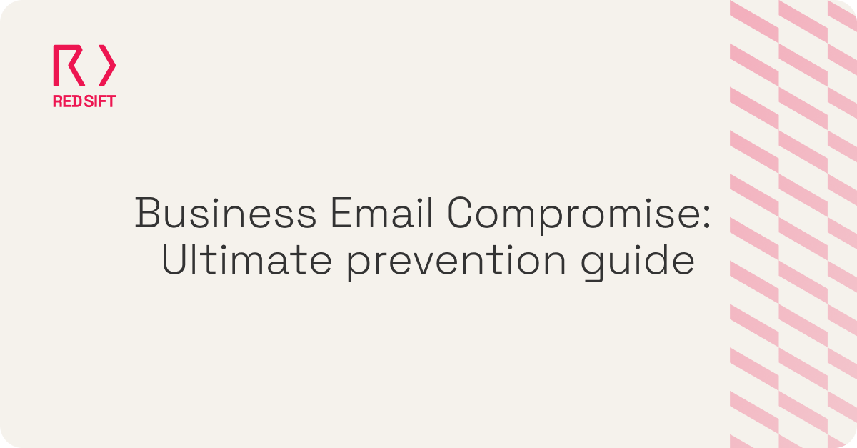 Plain english guide to Business Email Compromise | Red Sift