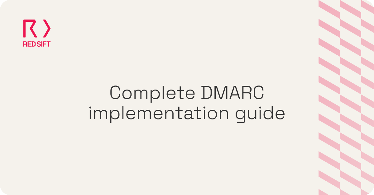 Complete DMARC implementation guide