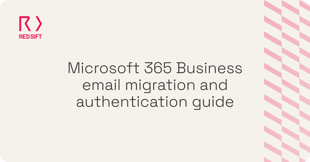 Microsoft 365 Business email migration and authentication guide