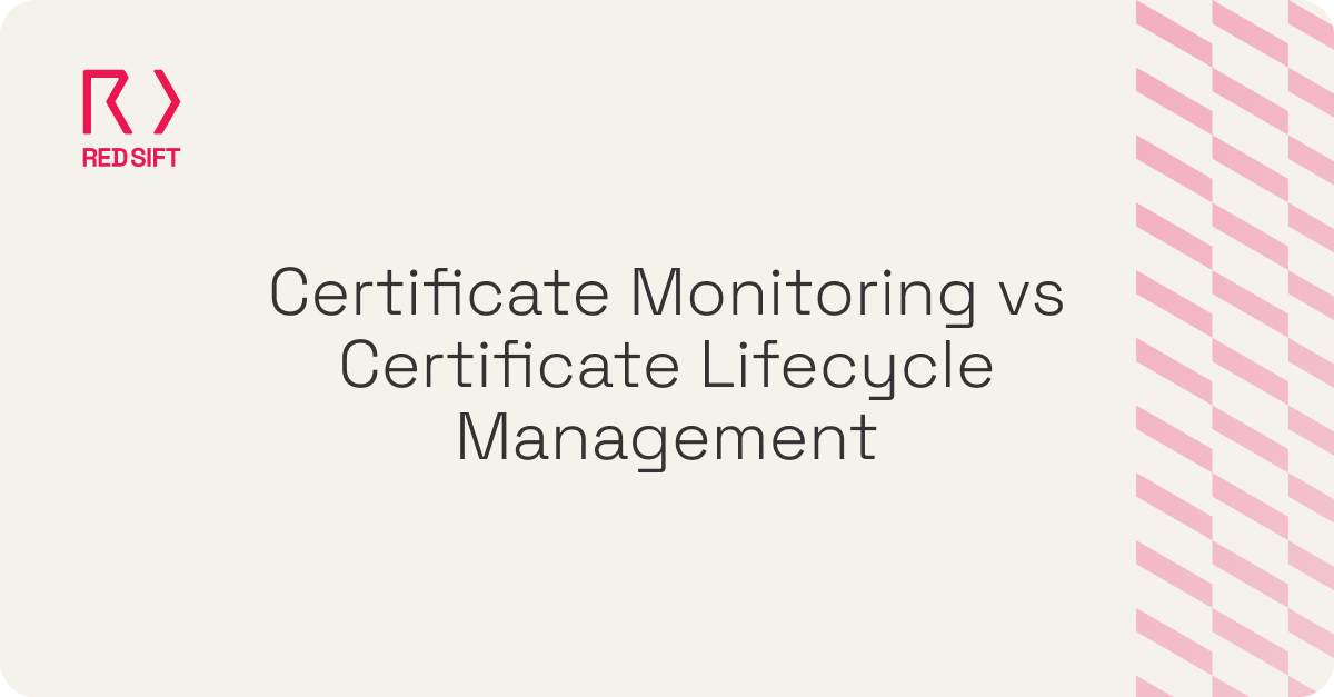 Certificate monitoring vs lifecycle management guide