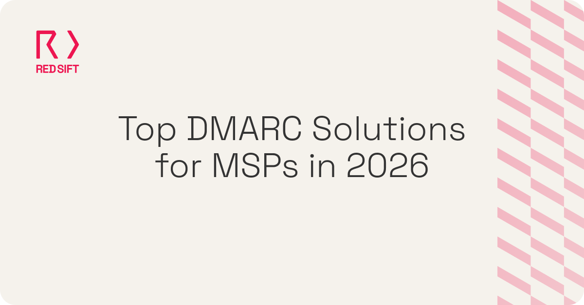 Top DMARC Solutions for MSPs in 2026