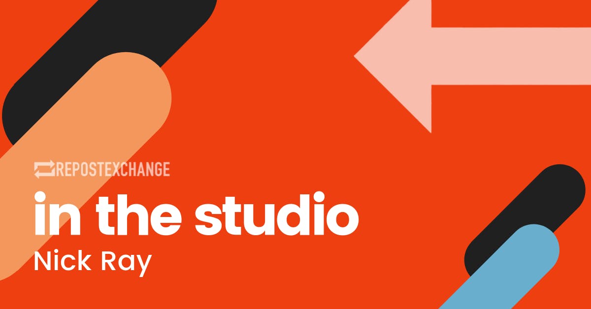 RepostExchange | In the studio with Nick Ray