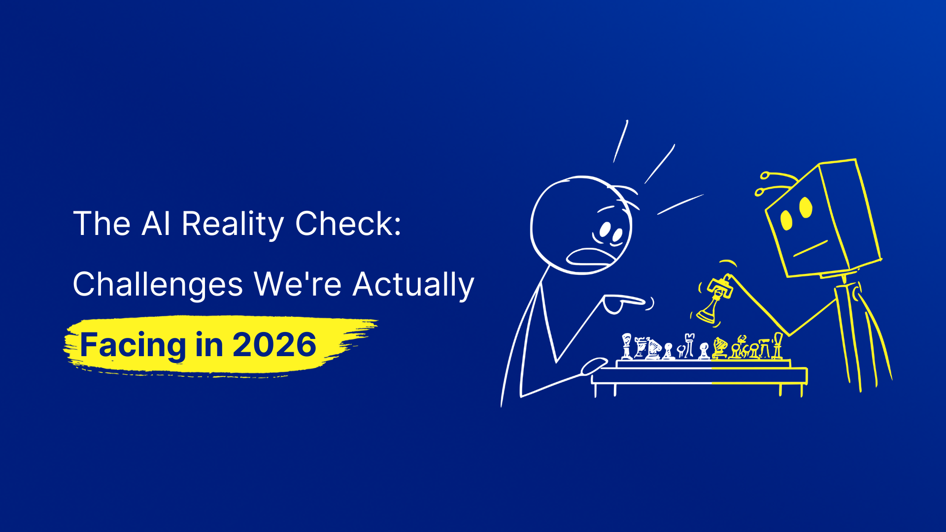 The AI Reality Check: Challenges We're Actually Facing in 2026 | Reveal ...