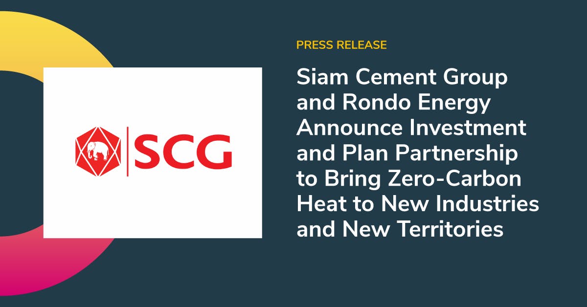 Siam Cement Group and Rondo Energy Announce Investment and Plan ...