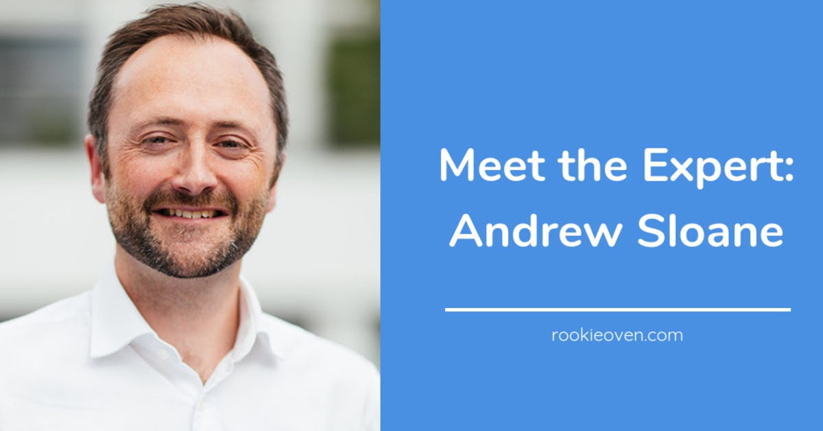 RookieOven | Meet the Expert - Andrew Sloane