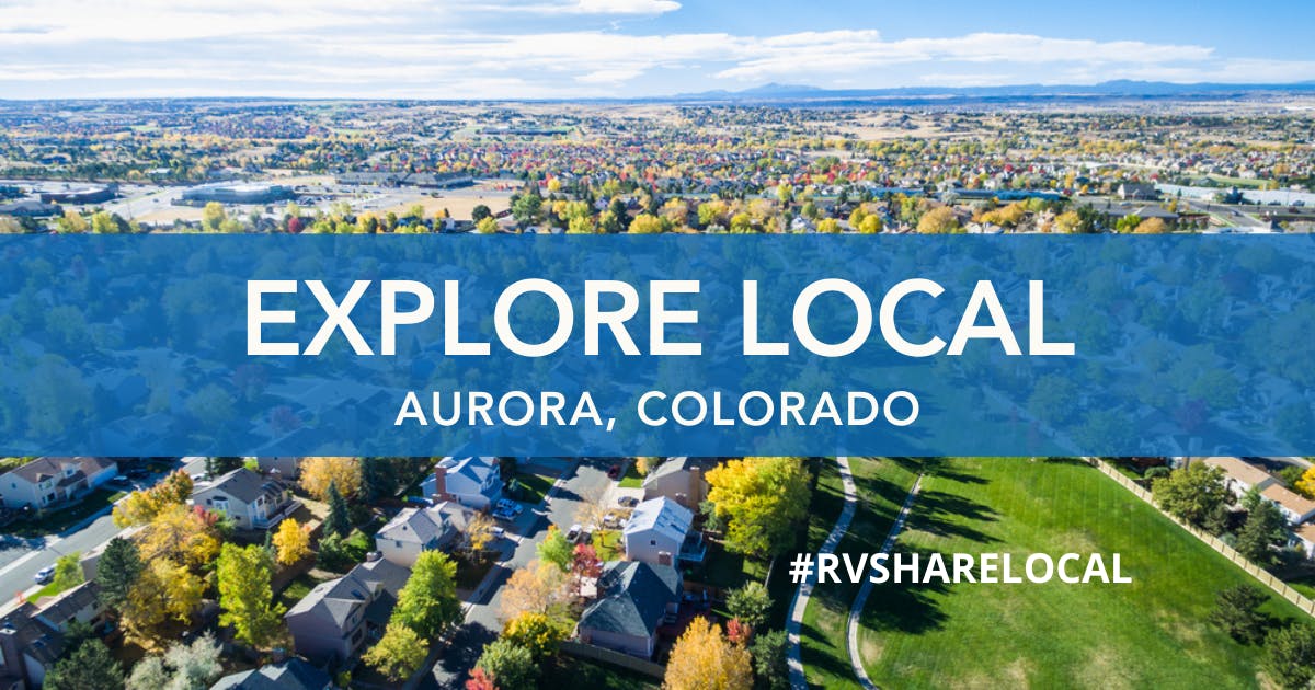 Explore Local: Aurora, Colorado | Local Aurora Travel Guide