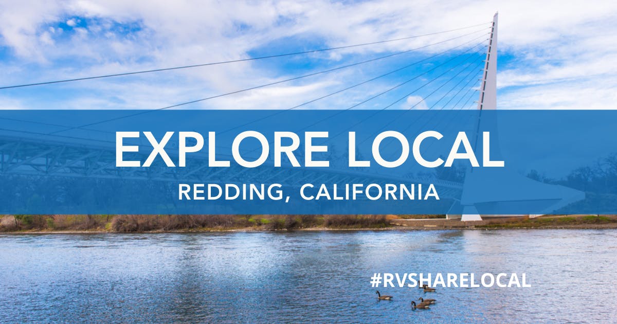Explore Local: Redding, California | Local Redding Travel Guide