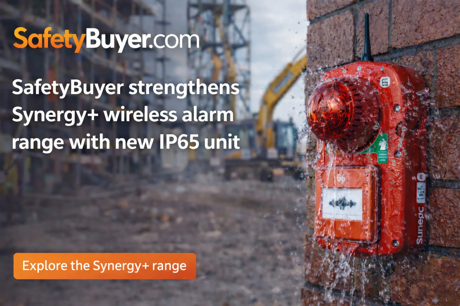 SafetyBuyer Adds IP65 Synergy+ Wireless Site Alarm
