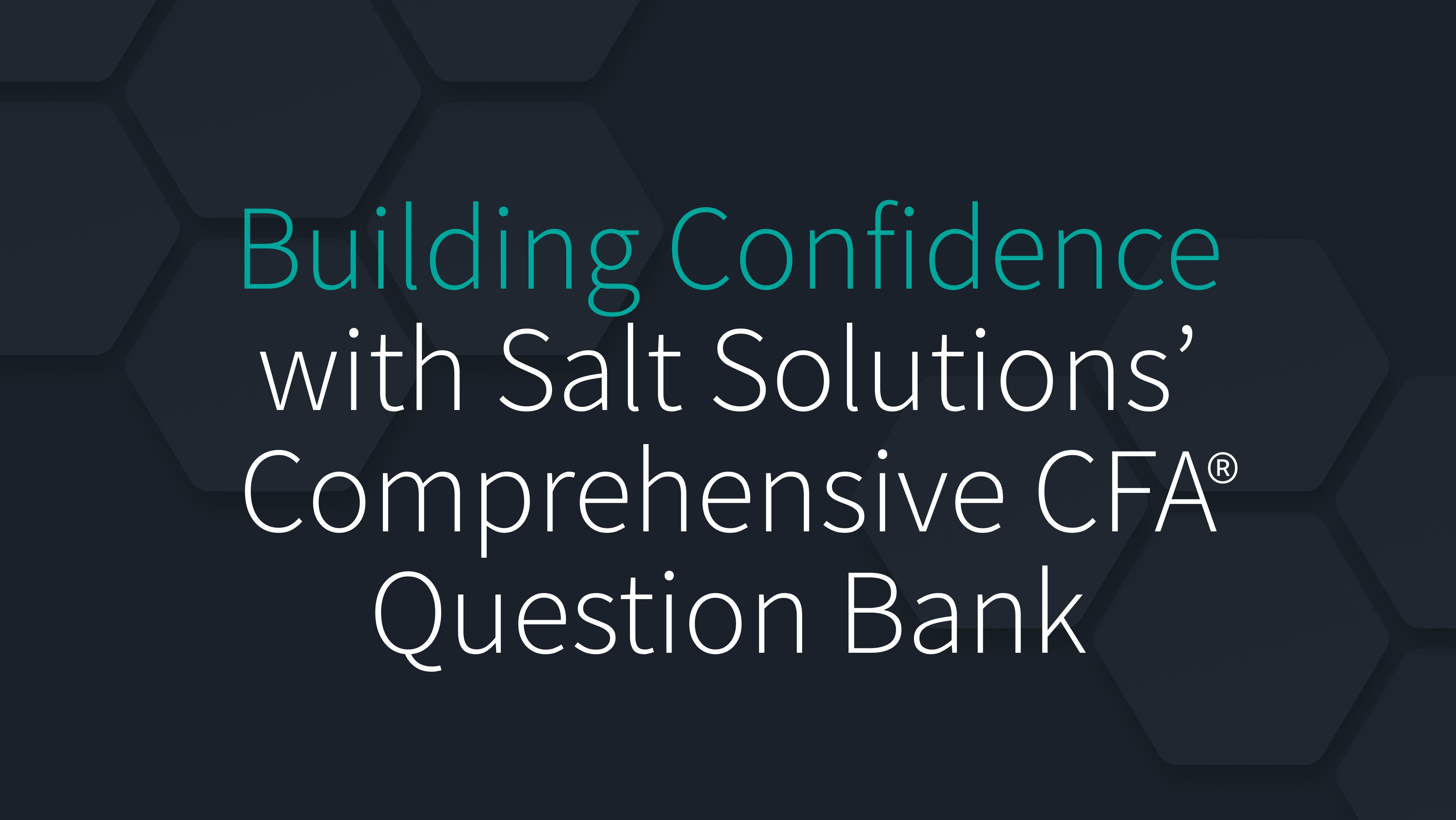 CFA Study Tools : Salt Solutions CFA® Study Prep