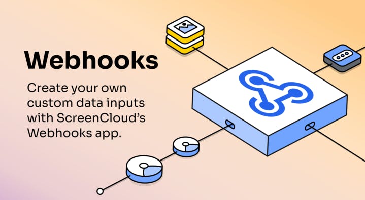 Introducing ScreenCloud WebHooks - ScreenCloud