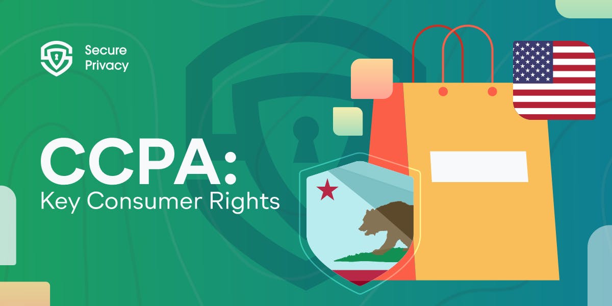 California Data Privacy: CCPA Consumer Rights