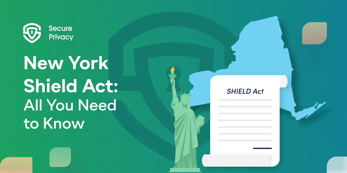 Understanding the New York SHIELD Act | Data Security and Compliance Guide