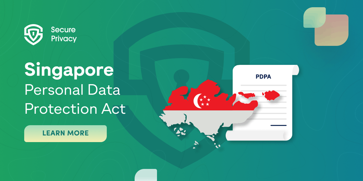 Singapores Personal Data Protection Act Pdpa Of 2012 All You Need