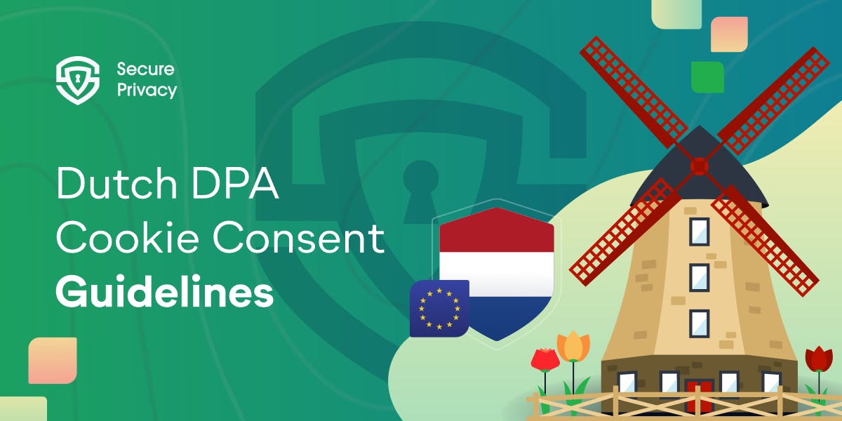 GDPR Compliance: Dutch DPA's Cookie Consent Guidelines