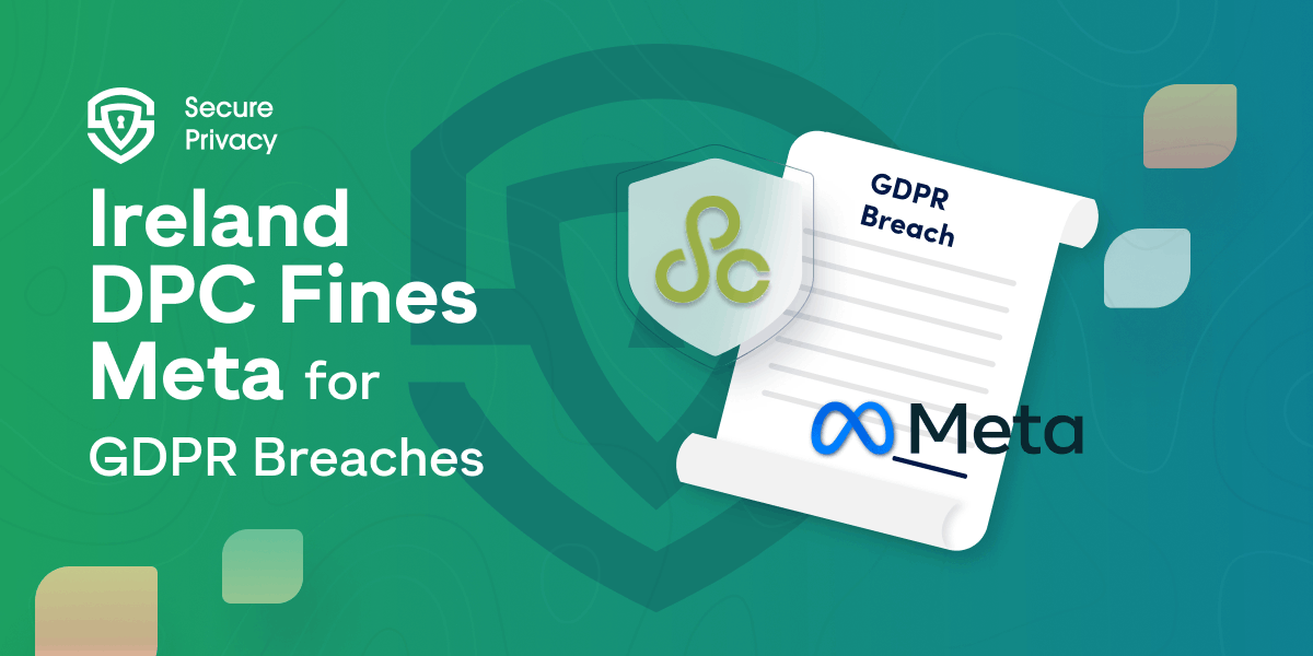 Meta Ireland GDPR Fine: Largest Ever Data Protection Penalty | Lessons ...