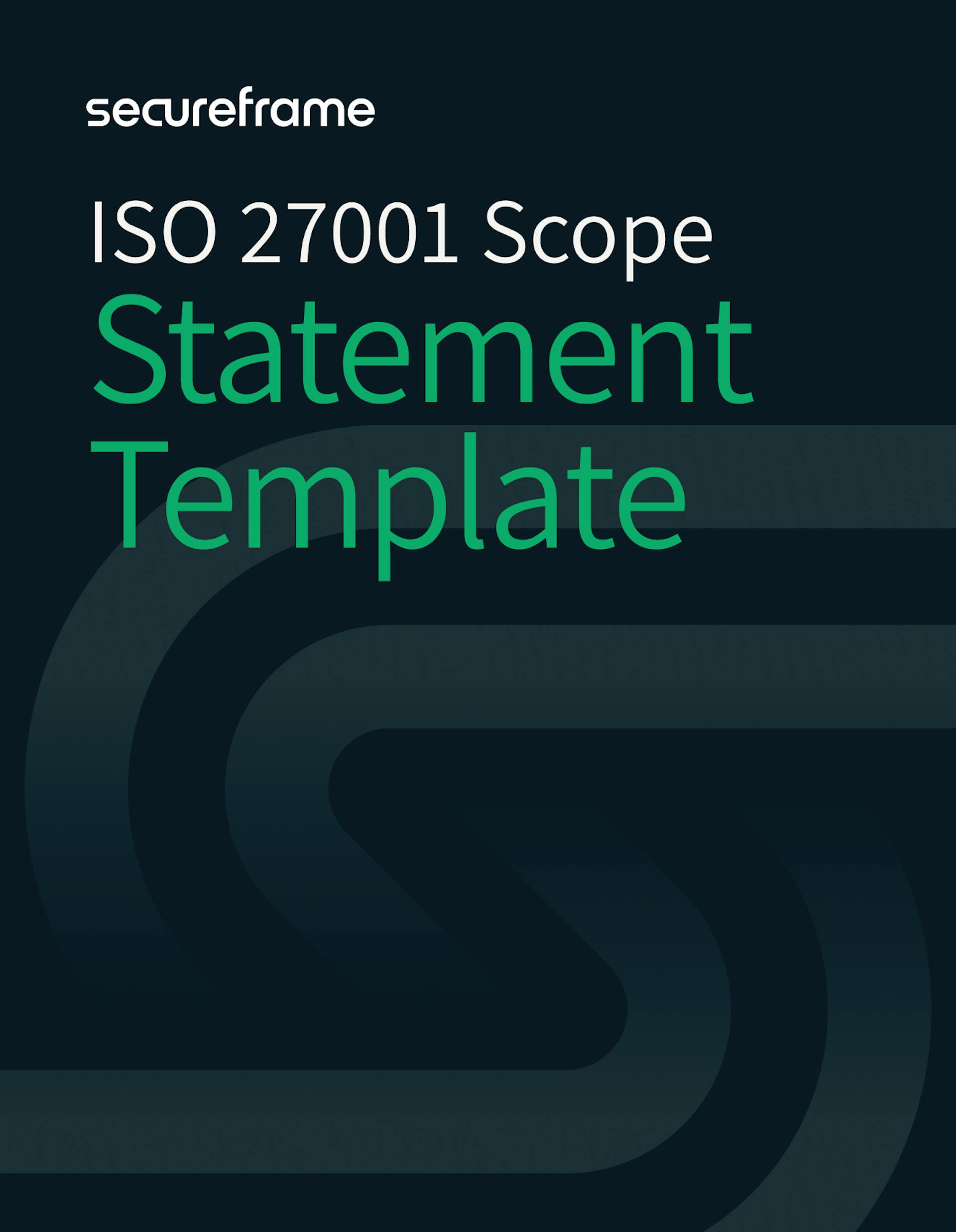 ISO 27001 Scope Statement Template | Secureframe