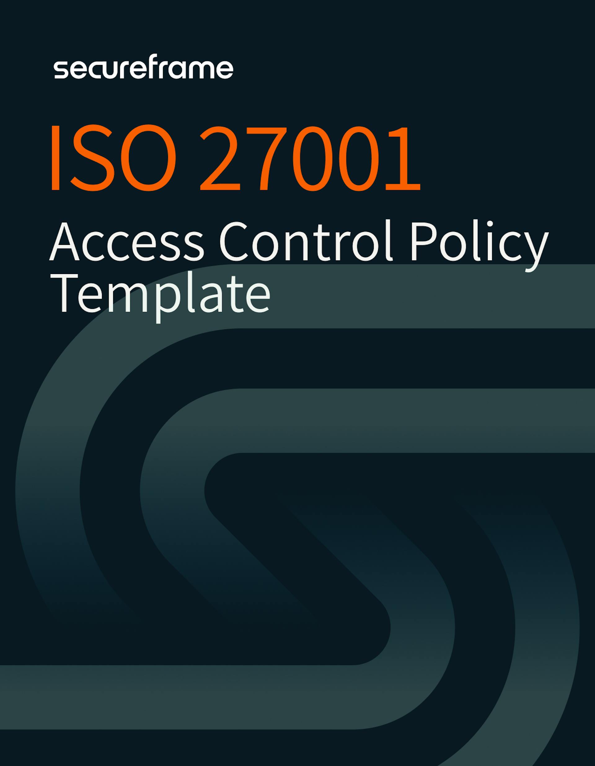 ISO 27001 Access Control Policy Template | Secureframe