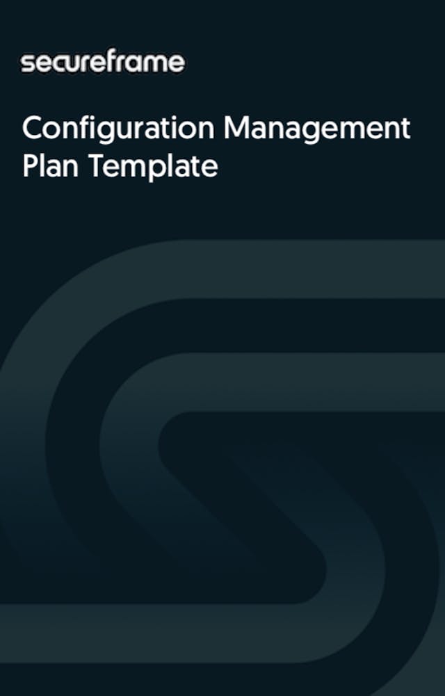 Configuration Management Plan Template | Secureframe | Secureframe