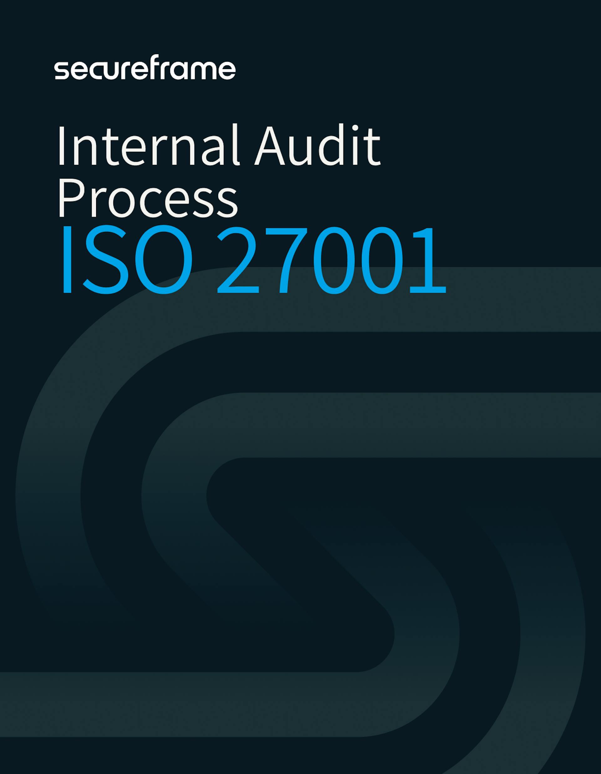Step-by-Step ISO 27001 Internal Audit Process | Secureframe
