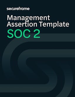 How to Write a SOC 2 Management Assertion: Example & Template Included
