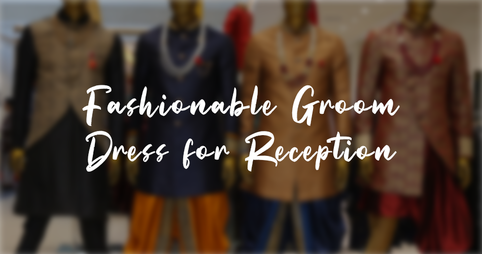 25 Fashionable groom dress for reception