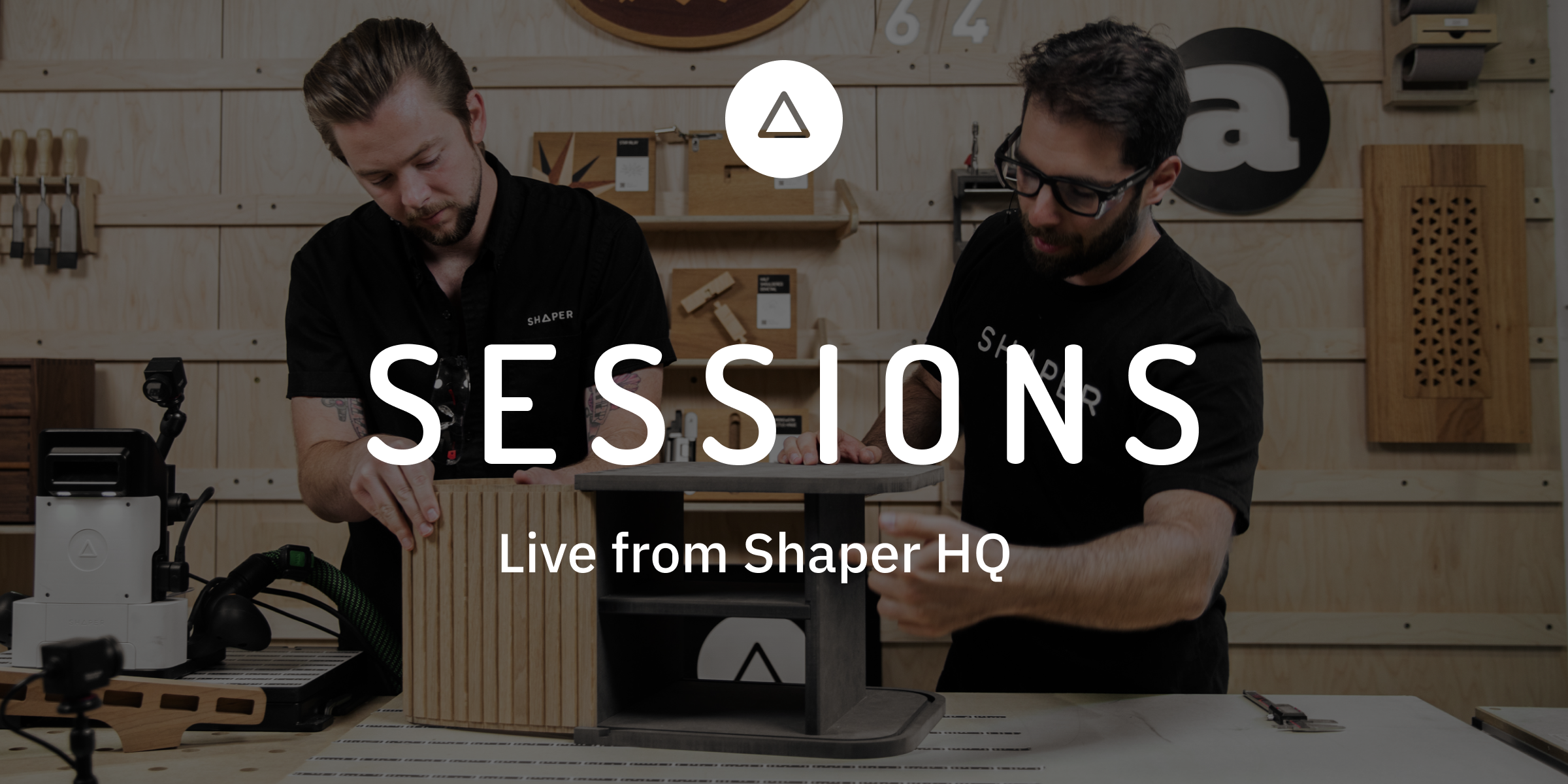 Shaper Sessions